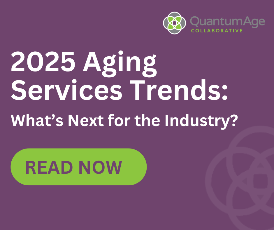 2025 Aging Services Trends: What’s Next for the Industry?